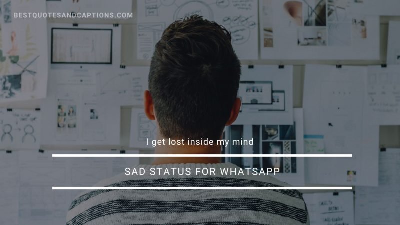 Sad status for WhatsApp | 300+ of the best sad status in English