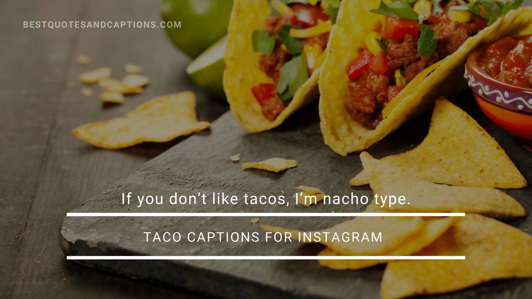 Taco captions for Instagram | 100+ spec-TACO-lar taco quotes