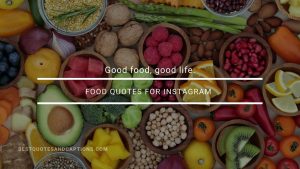 Food Quotes for Instagram | 400+ of the best quotes about food
